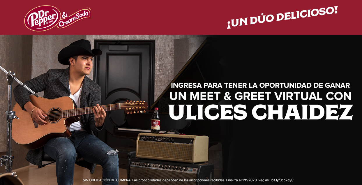 Ulices Chaidez - Dr Pepper and Cream Soda Presenta a Ulices Chaidez